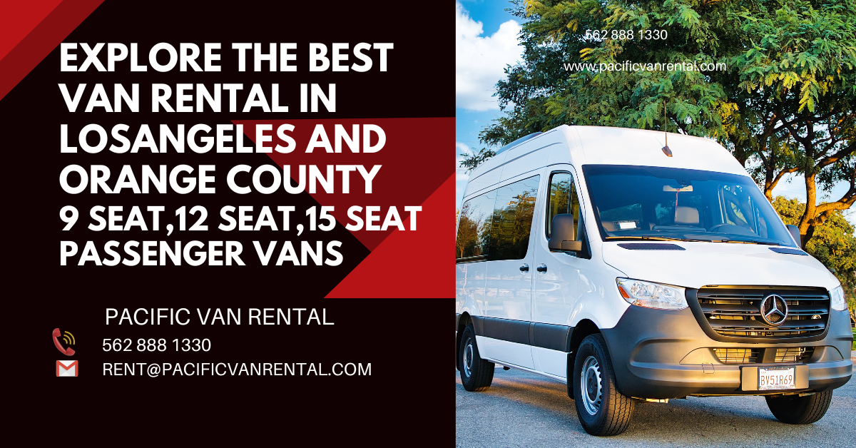 Long Beach Air Port Van Rental, 12 and 15 seat van - Pacific Van Rental
